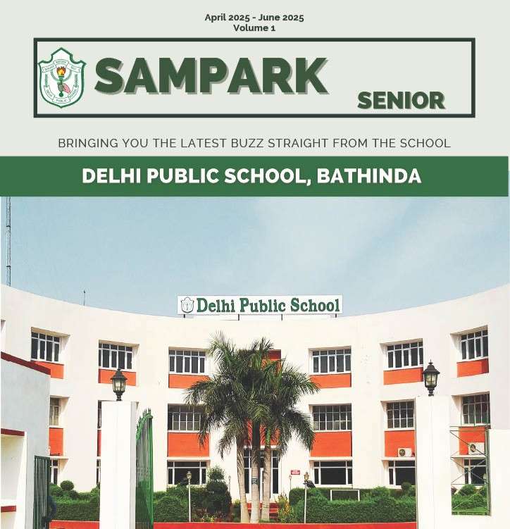 Sampark Senior Vol. 01 (2025-26) - DPS Bathinda